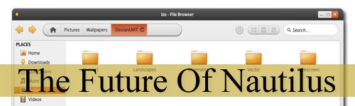 The Future Of Nautilus - OMG! Ubuntu